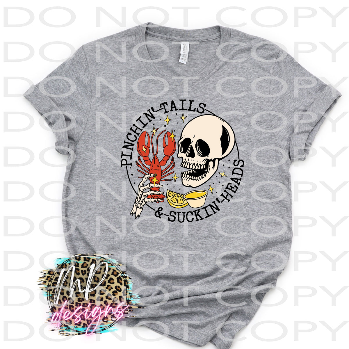 PINCHIN' TAILS AND SUCKIN' HEADS – MP Designs